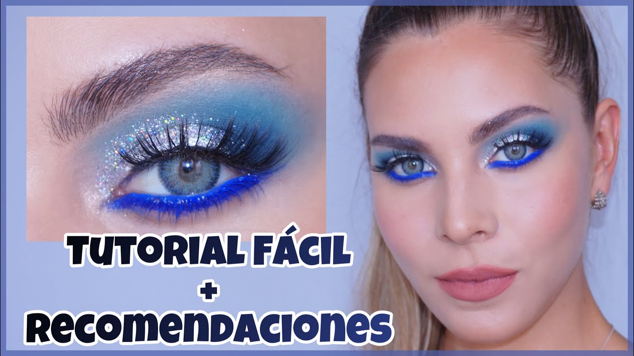 MAQUILLAJE AZUL, TUTORIAL, RECOMENDACIONES Y TIPS - YouTube