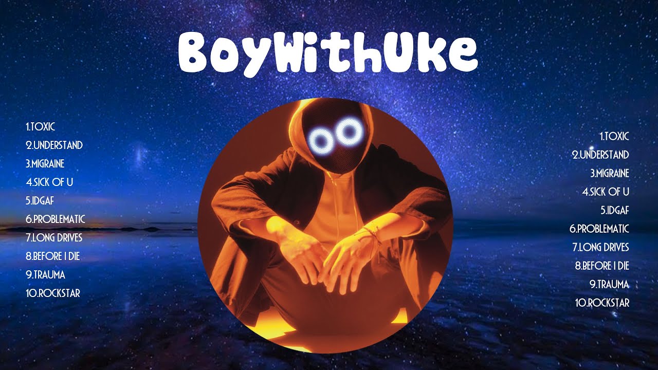 BoyWithUke Songs Playlist 2025 - Top Tracks 2025 Playlist - Billboard ...