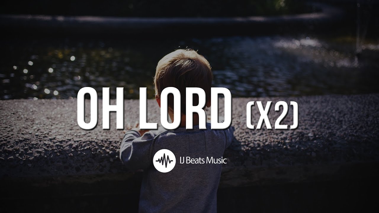 "OH LORD (x2)" - Motivational Christian R&B/Rap Instrumental 2018 (Prod ...