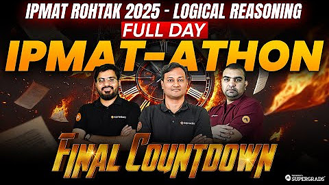 IPMAT Rohtak 2025 - Marathon Class | IPMAT-ATHON Series | IPMAT Quants, Logical Reasoning & VARC ...