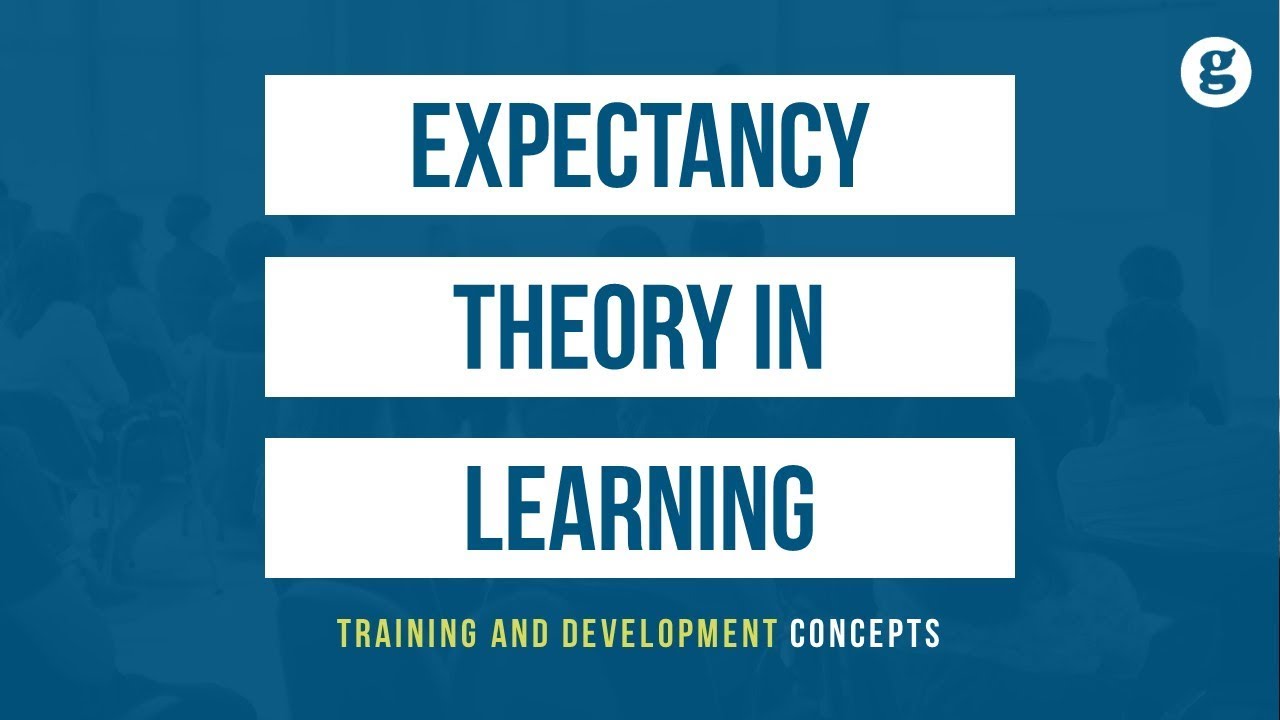 Expectancy Theory in Learning - YouTube