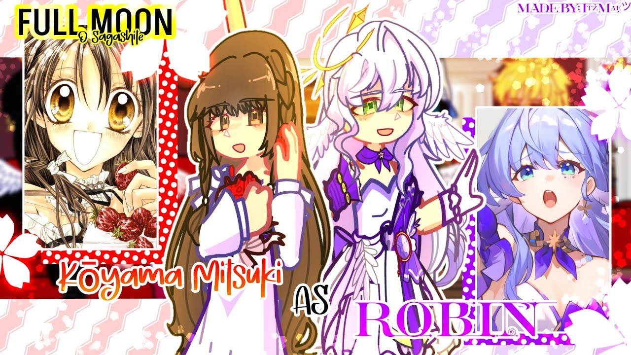 Full Moon O Sagashite react to Kōyama Mitsuki as ROBIN HSR” | 1/1 ...