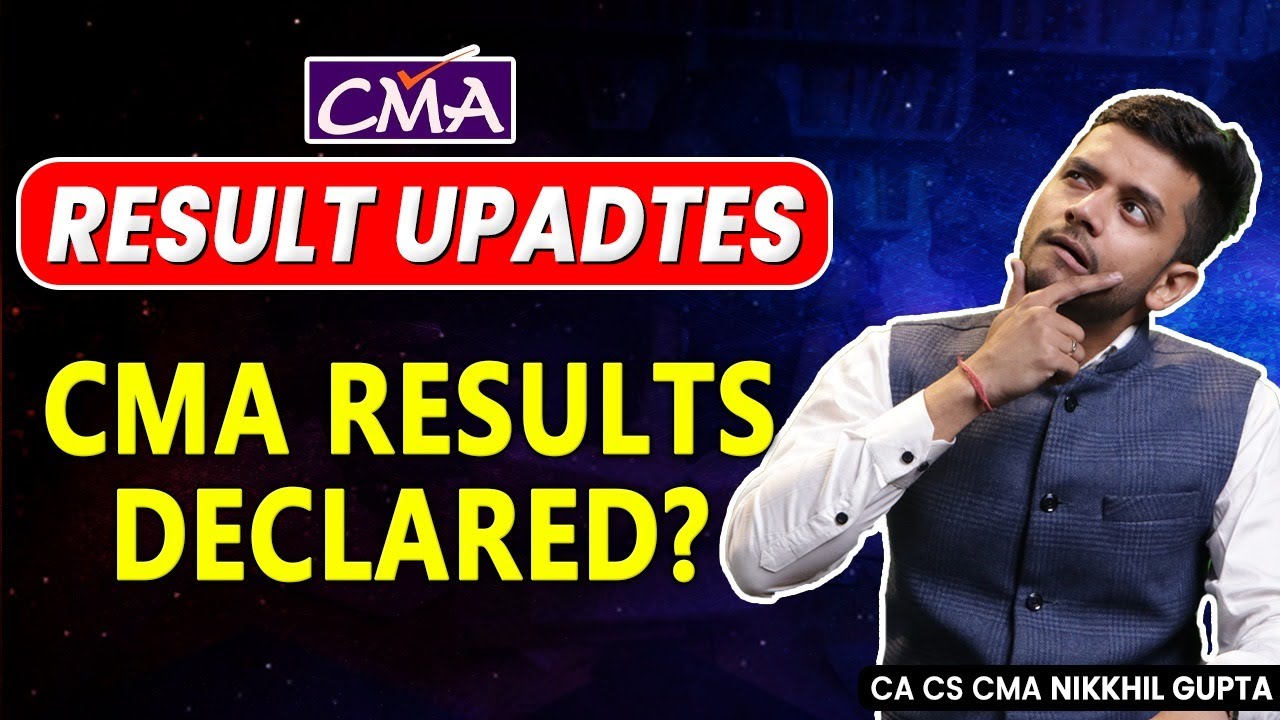 CMA *BREAKING NEWS | CMA Results Declared? | CMA June 2023 Result ...