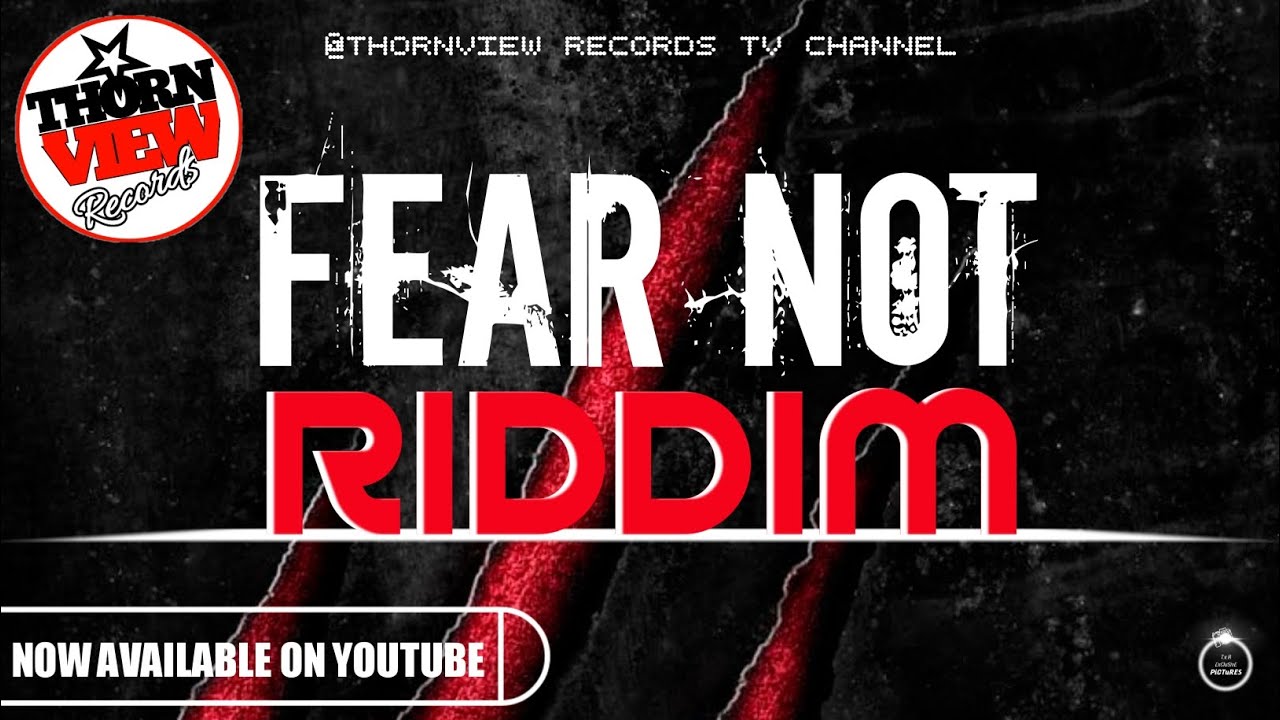 Fear Not Riddim full Instrumental Prod by Boss Dhehwa[Official ...