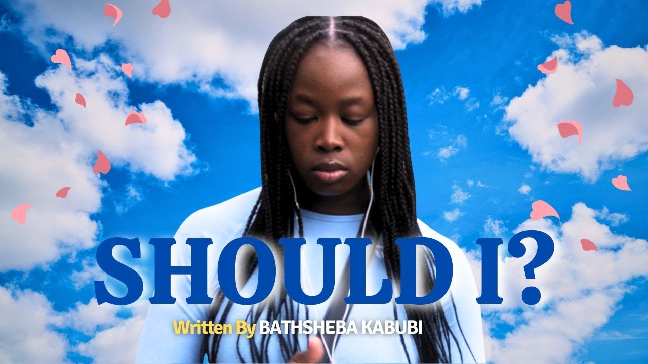 SHOULD I? | Poetic Short Film | Bathsheba Kabubi | Javone Walcott - YouTube