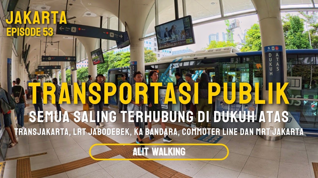 INTEGRASI TRANSPORTASI PUBLIK DI JAKARTA #53 - YouTube
