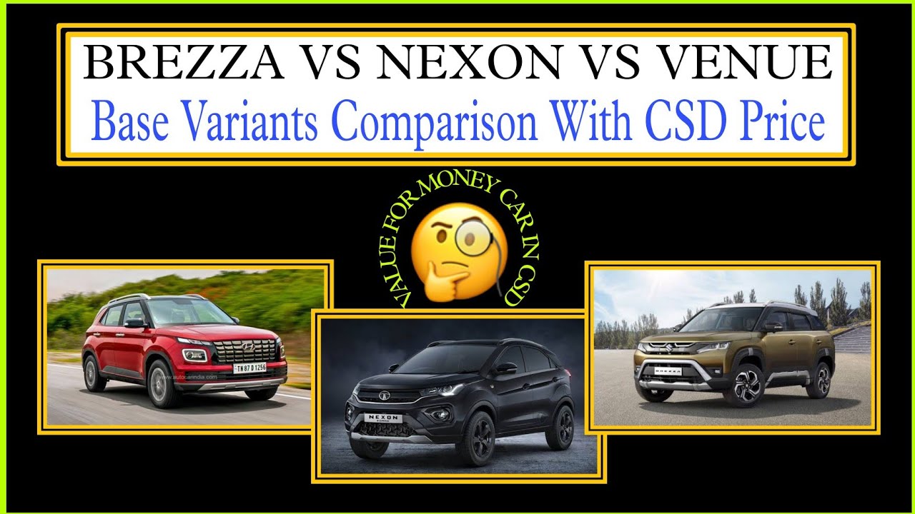 Brezza Vs Nexon Vs Venue Base Variants Comparison With CSD Price brezza-vs-nexon-vs-venue-base-variants-comparison-with-csd-price