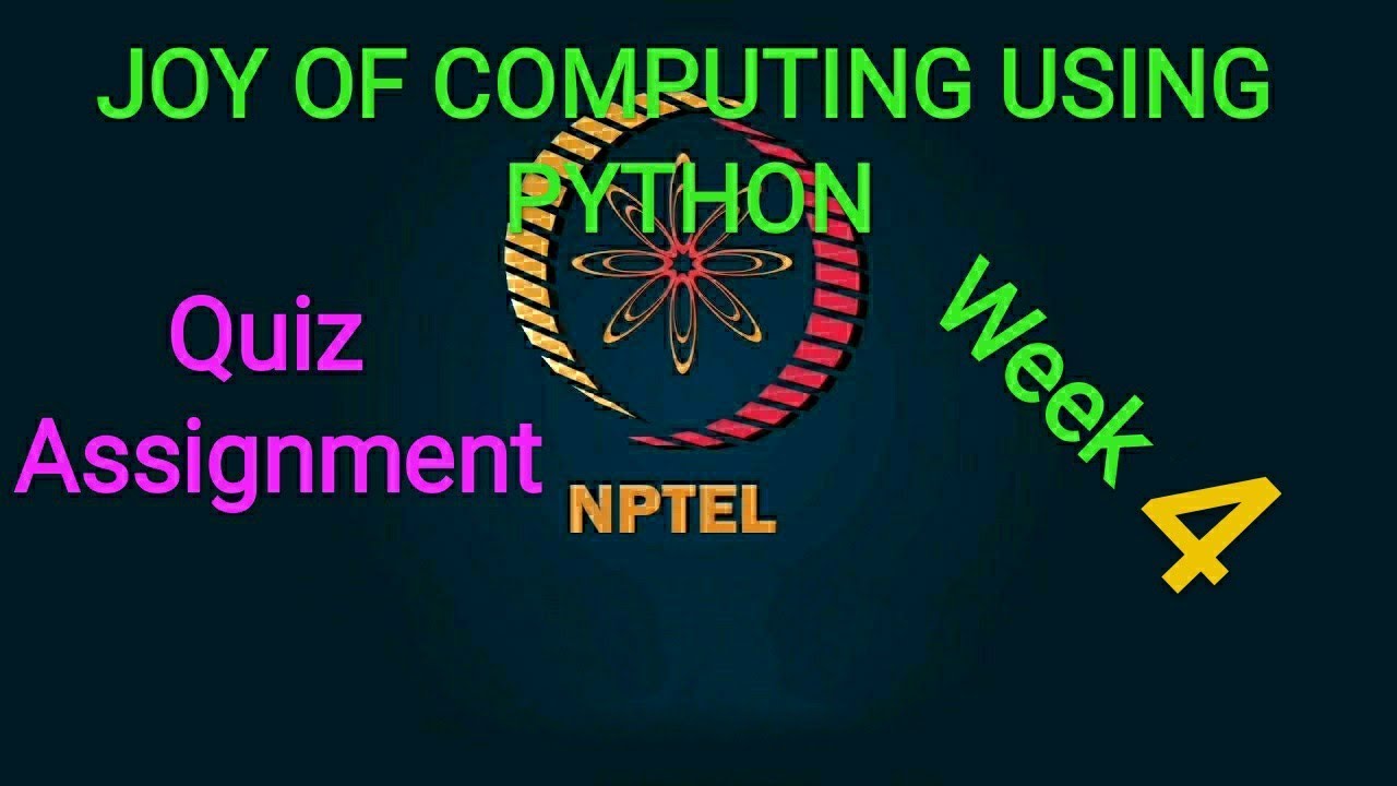 Week 4 | Joy of Computing using Python Assignment Answers | Quiz ...