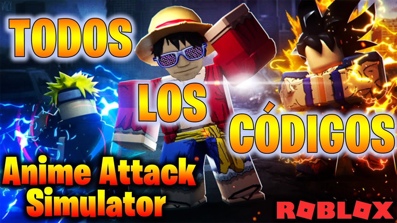 Todos los Códigos de 🔥 ANIME ATTACK SIMULATOR 🔥 activos de ROBLOX / NEW ...