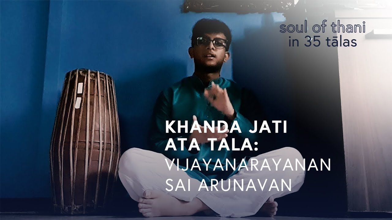 Soul of Thani (in Khanda Jati Ata Tala) | Vijayanarayanan Sai Arunavan ...