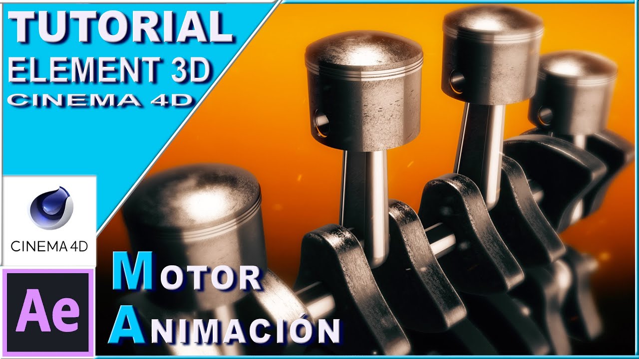 ANIMACIÓN MOTOR combustión interna TUTORIAL | CINEMA 4D | ELEMENT 3D ...