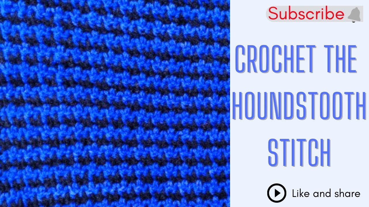 How to Crochet a Textured Houndstooth Stitch Pattern - YouTube