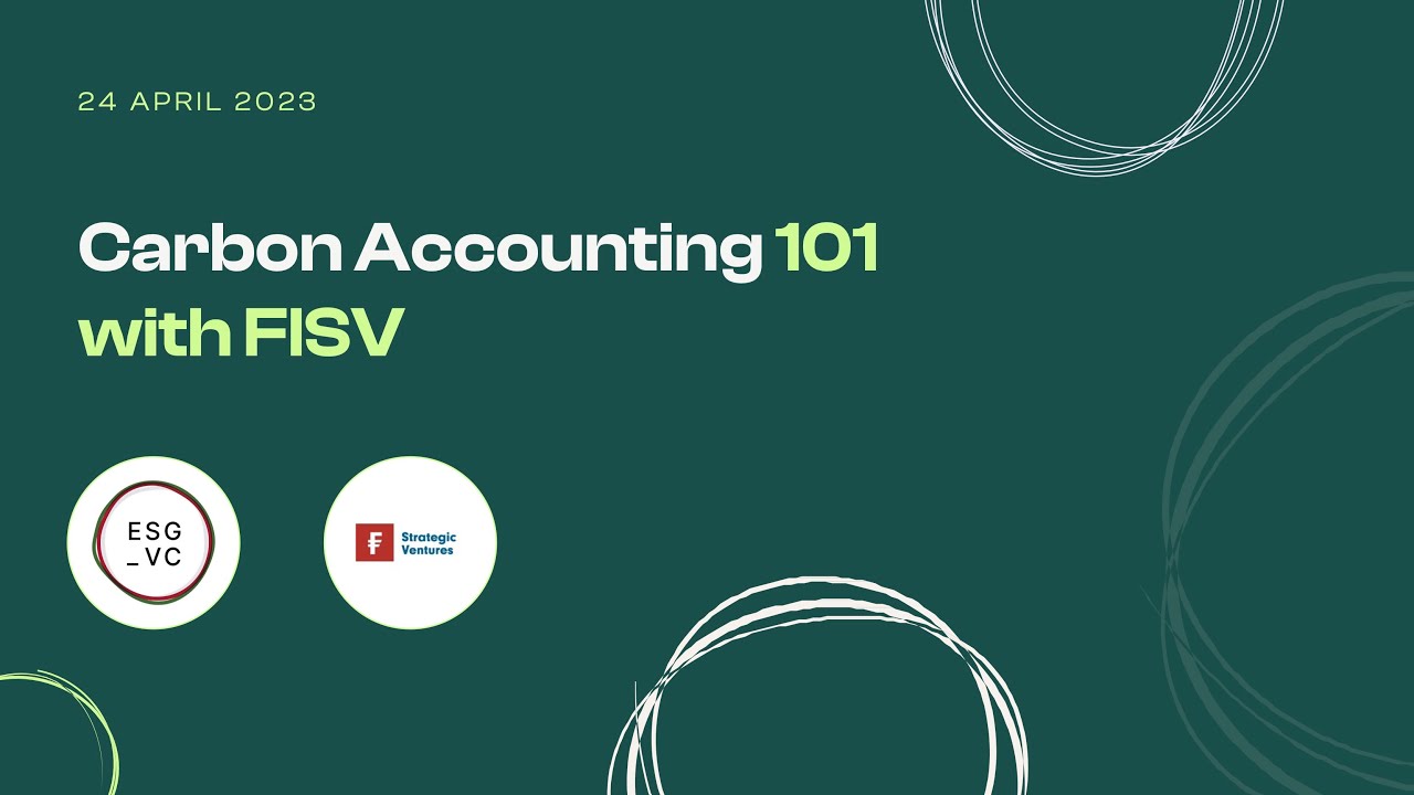 Carbon Accounting 101 with FISV and ESG_VC - YouTube