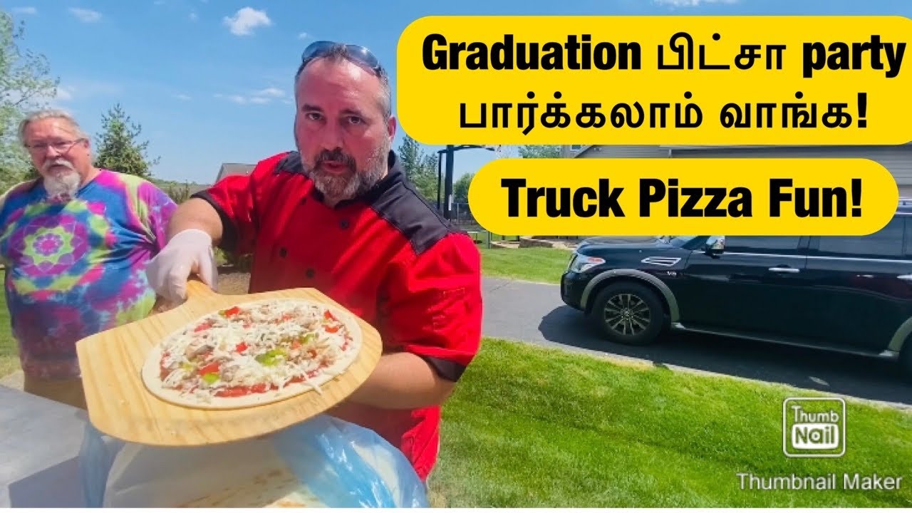 GRADUATION PARTY VLOG!! PIZZA MADE TO ORDER IN A TRUCK @MY FRIEND'S SON ...