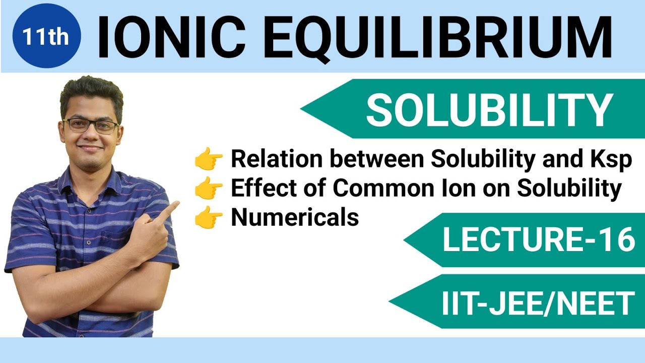 Ionic Equilibrium । Class 11 (L16) | NEET/IIT-JEE Chemistry Lecture ...