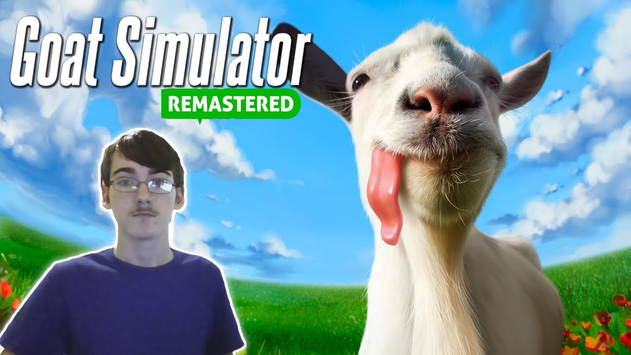 GOAT SIMULATOR REMASTERED IS HERE - YouTube