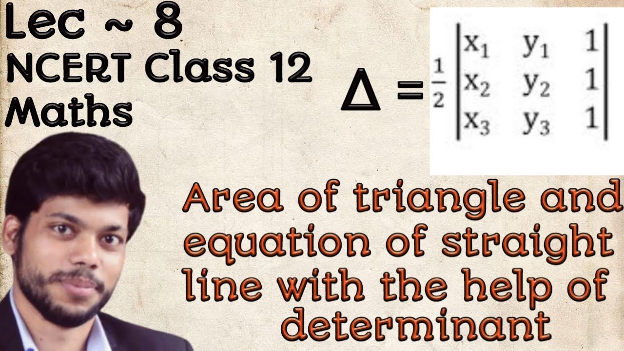 Area Of Triangle | Equation Of Straight Line | Determinant | NCERT ...
