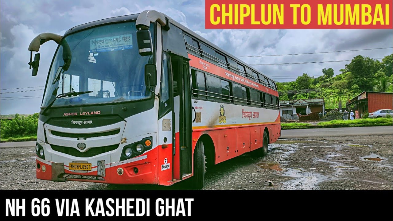 CHIPLUN TO MUMBAI VIA KASHEDI GHAT BY MSRTC SLEEPER/SEATER BUS 🚌 | NH ...