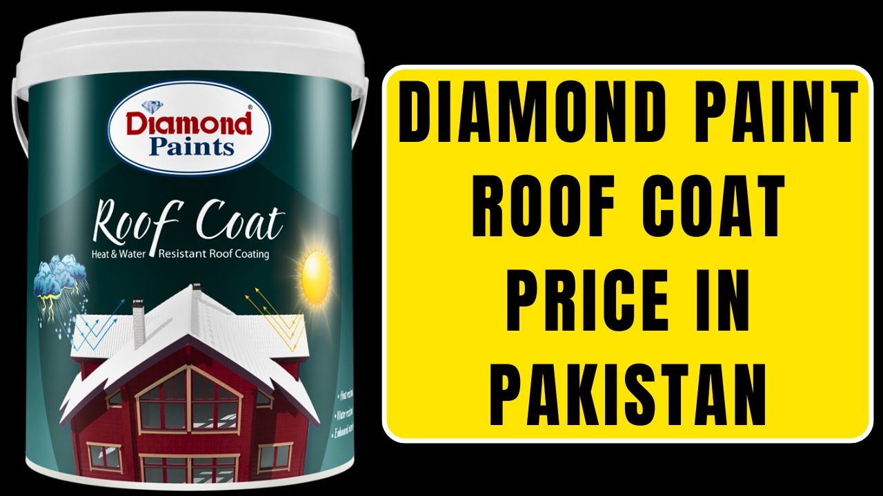 Diamond Paint Roof Coat Price in Pakistan | Gallon & Drummy Size Rates ...