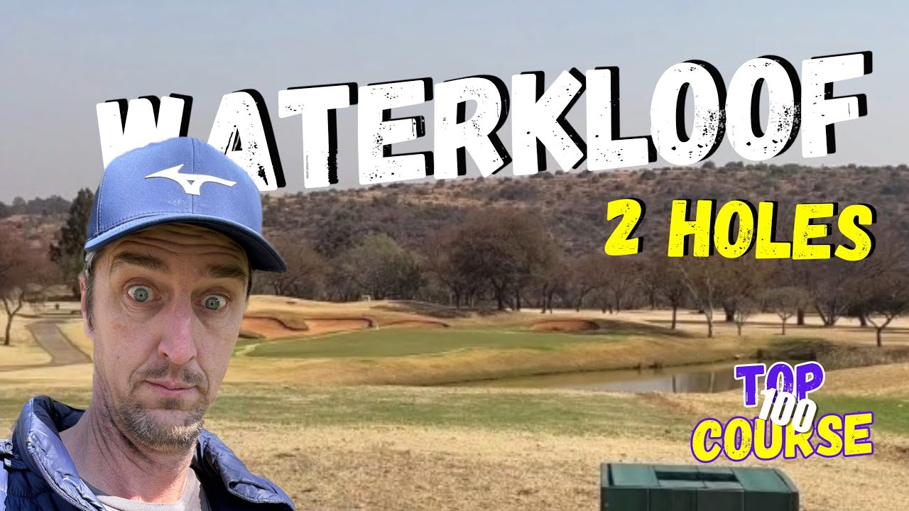 2 Holes with a +2 | Waterkloof Golf Club - YouTube