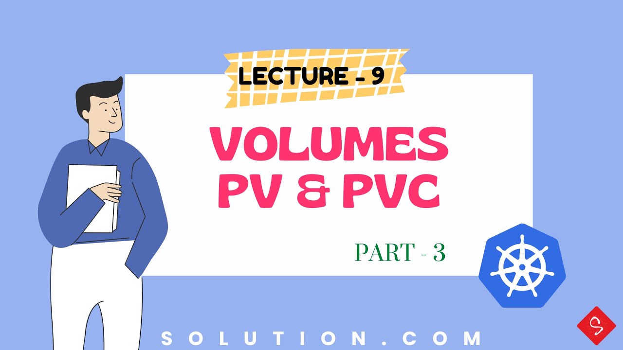 How to use volumes ? PV and PVC || Lec 9 || Part03 || Kubernetes - YouTube