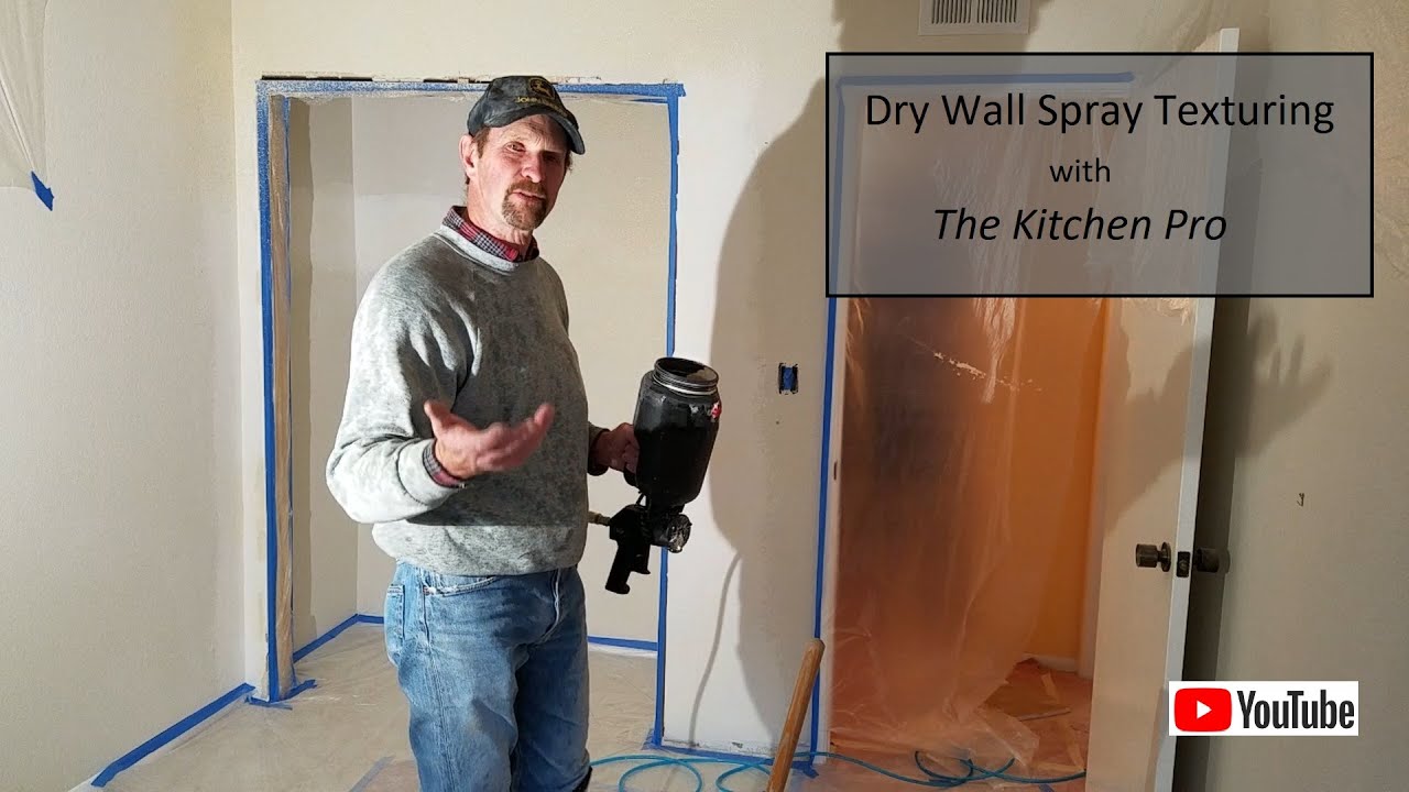 Drywall Spray Texturing with The Kitchen Pro - YouTube