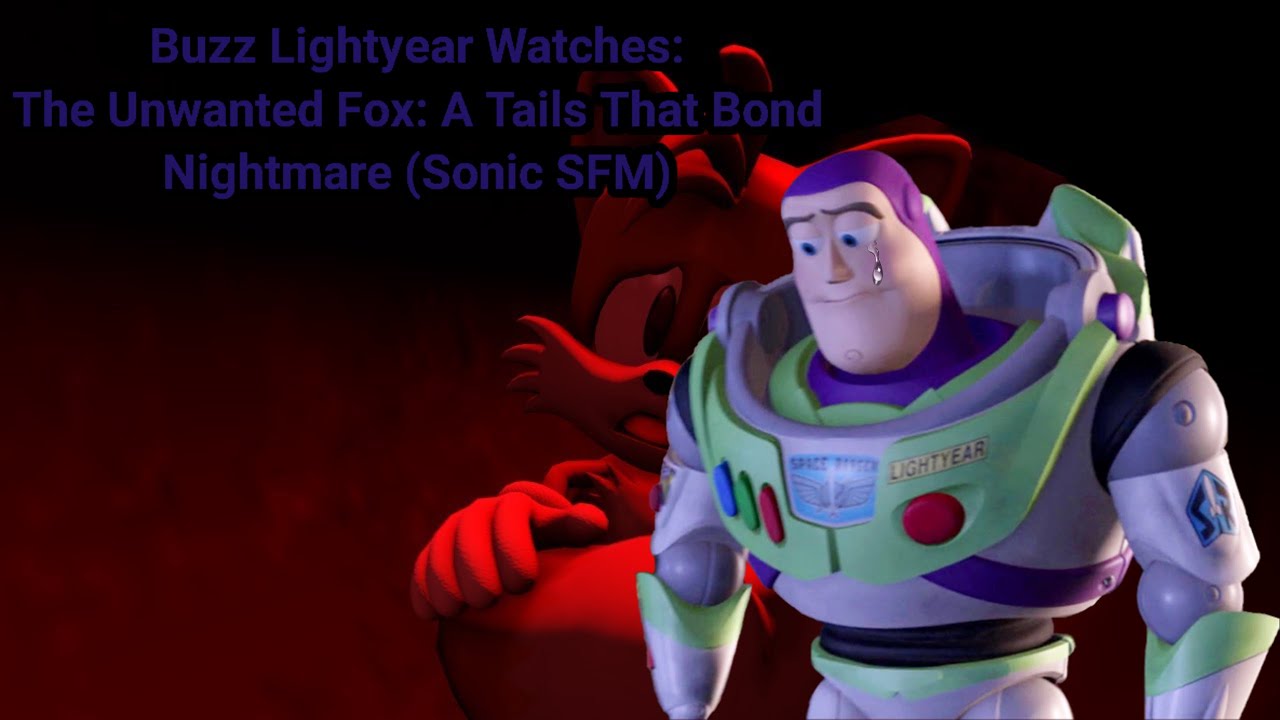 Buzz Lightyear Watches: The Unwanted Fox: A Tails That Bond Nightmare ...