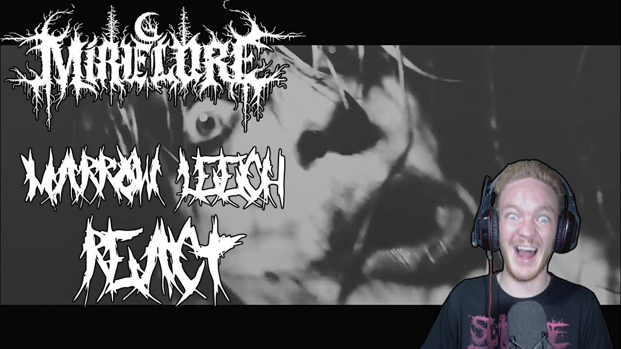 Mire Lore - Marrow Leech (Official Music Video) REACT! - YouTube