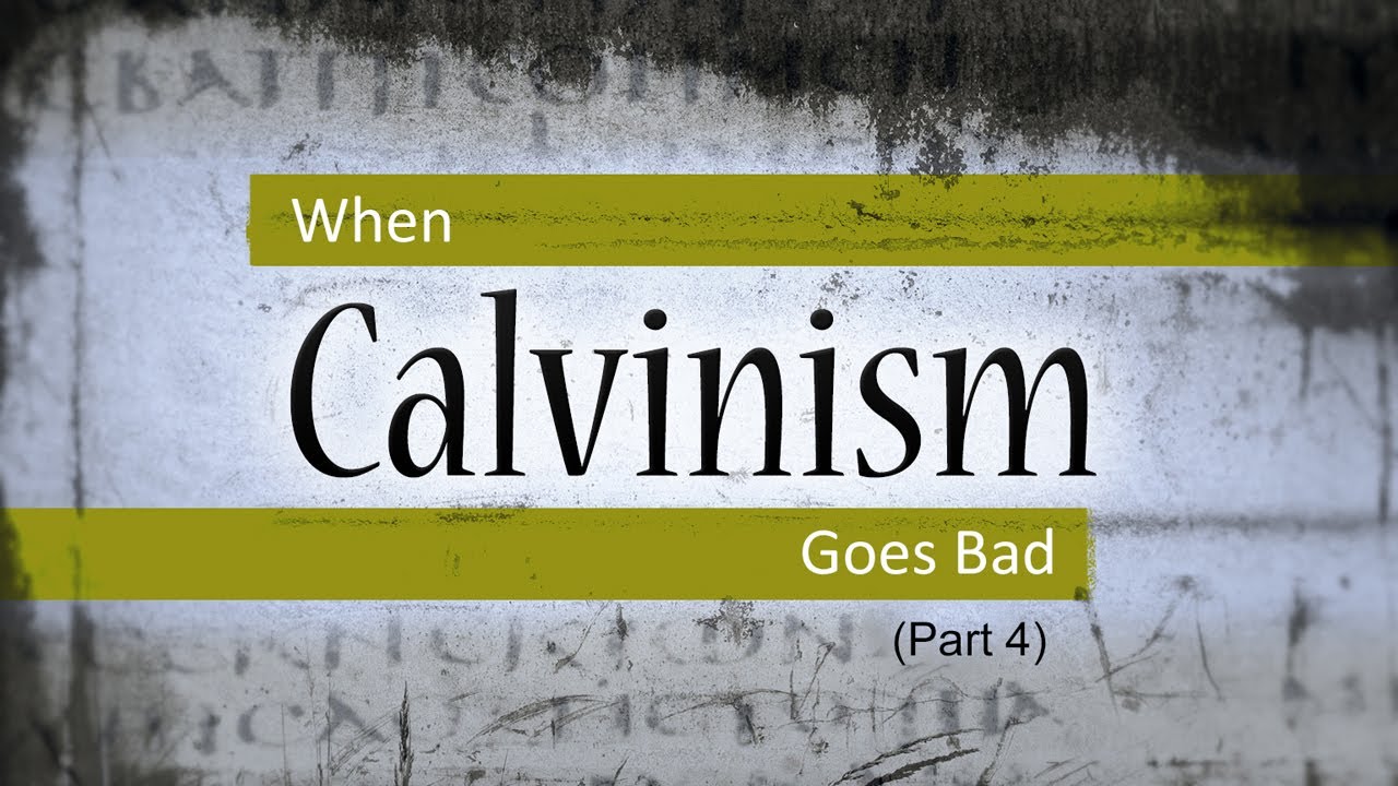 When Calvinism Goes Bad (Part 4) - Tim Conway - YouTube