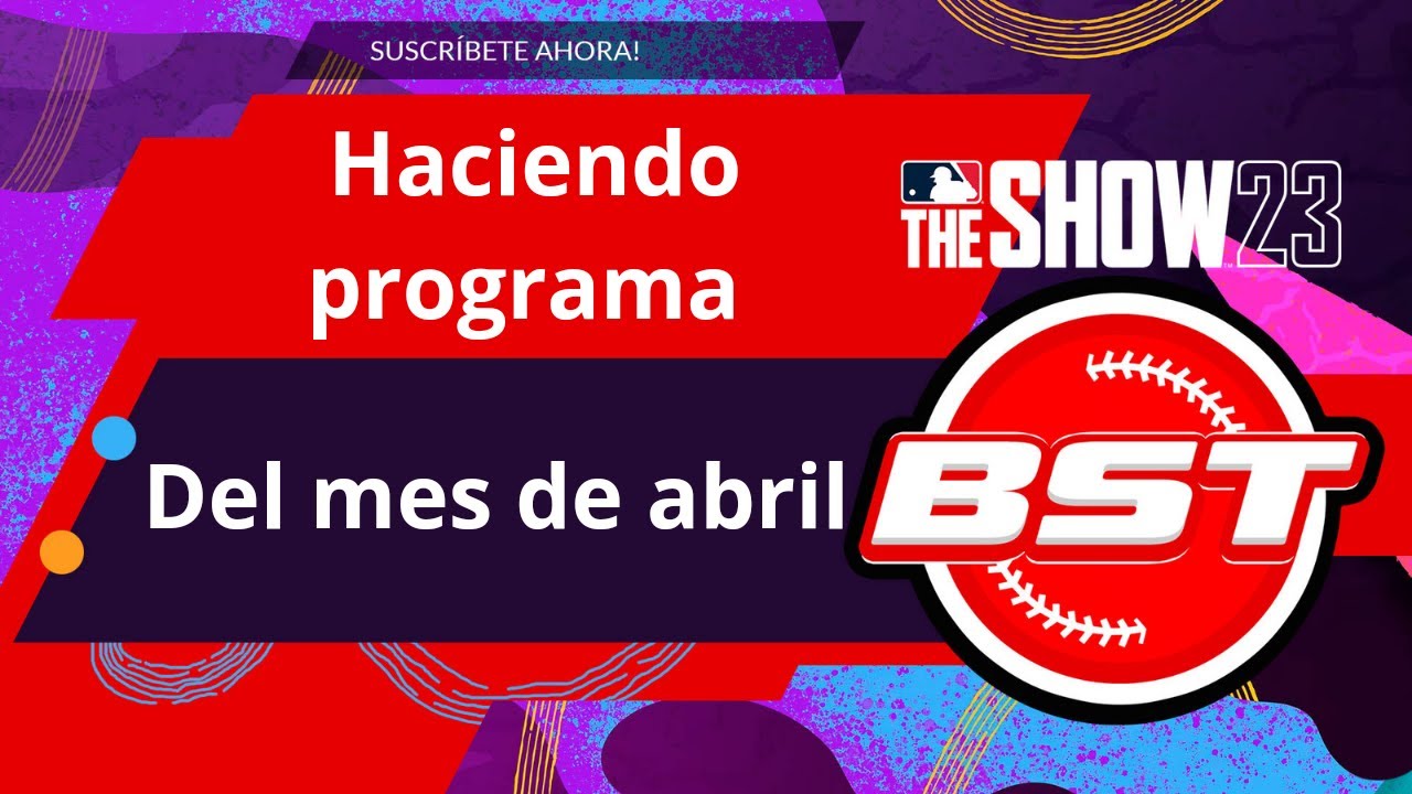 Haciendo Programa Del mes de Abril - MLB The Show 23 - YouTube