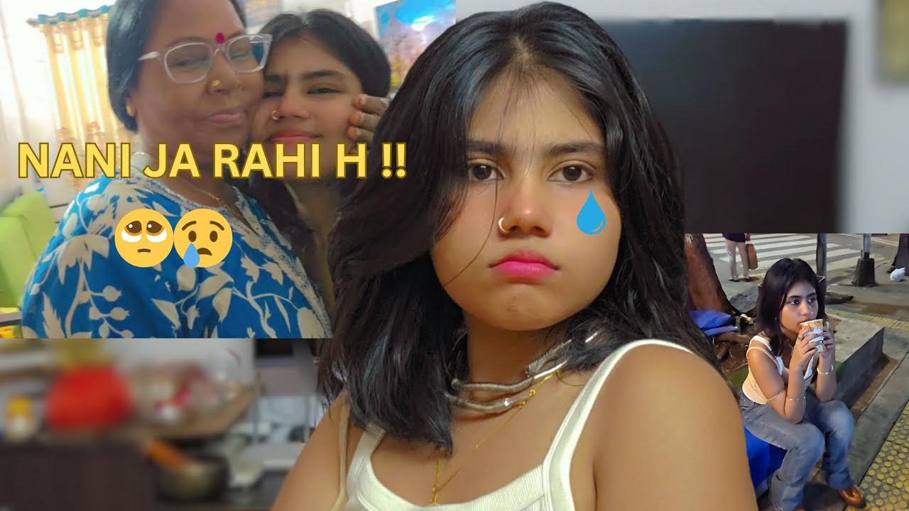 NANI IS GOIN BACK 🥺😢 !!! [VLOG] || ANOSHNA BHAKTA || AND I WENT TO SOMEWHERE ELSE ?!?! - YouTube