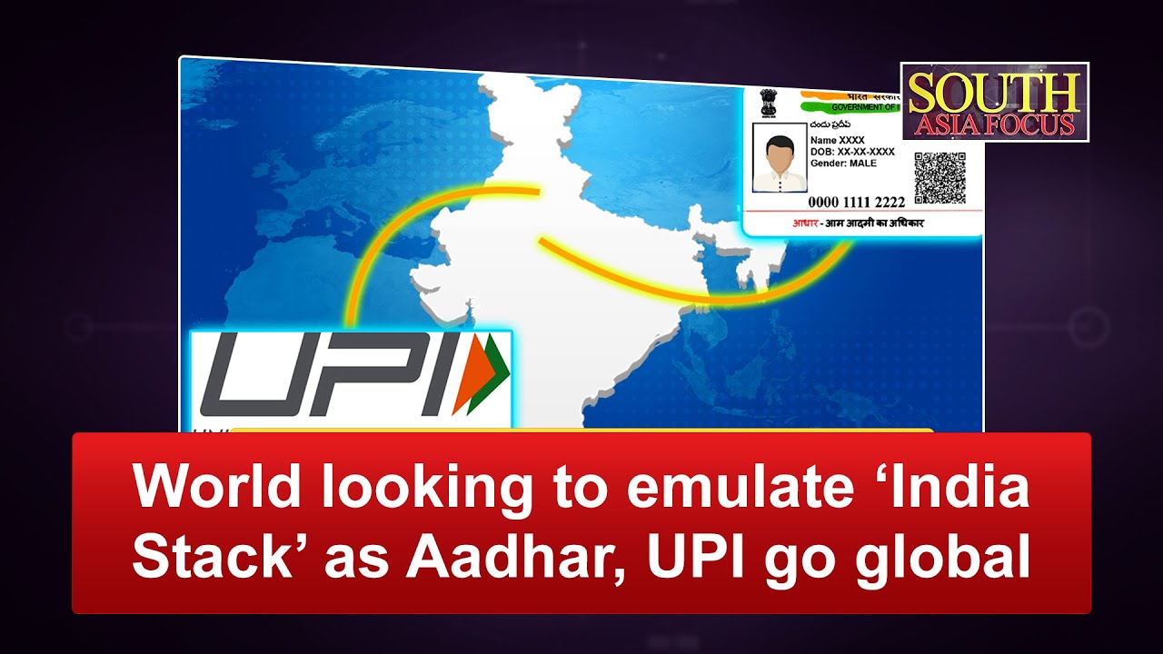 World looking to emulate ‘India Stack’ as Aadhar, UPI go global - YouTube