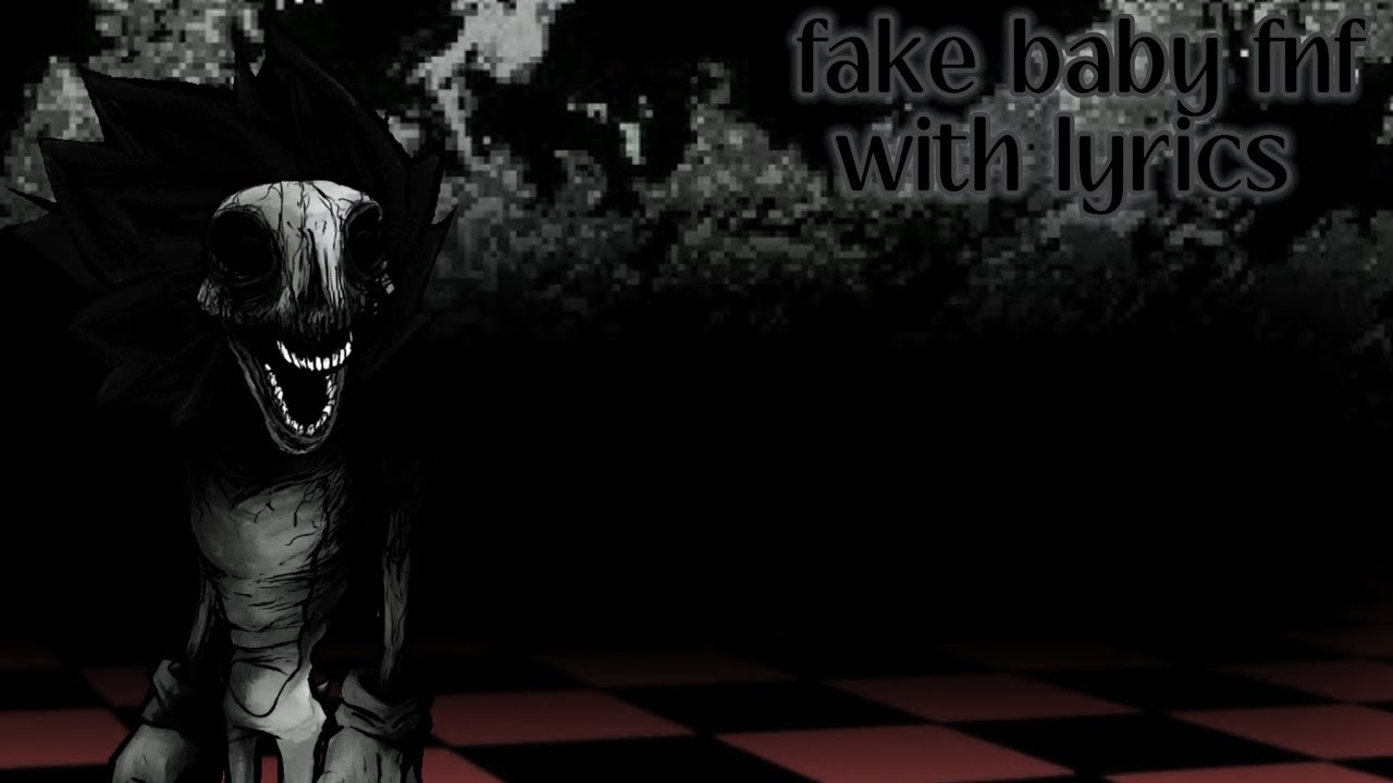 Fake baby fnf with lyrics (vocals)/(innocence voice) | vs sonic exe fnf ...