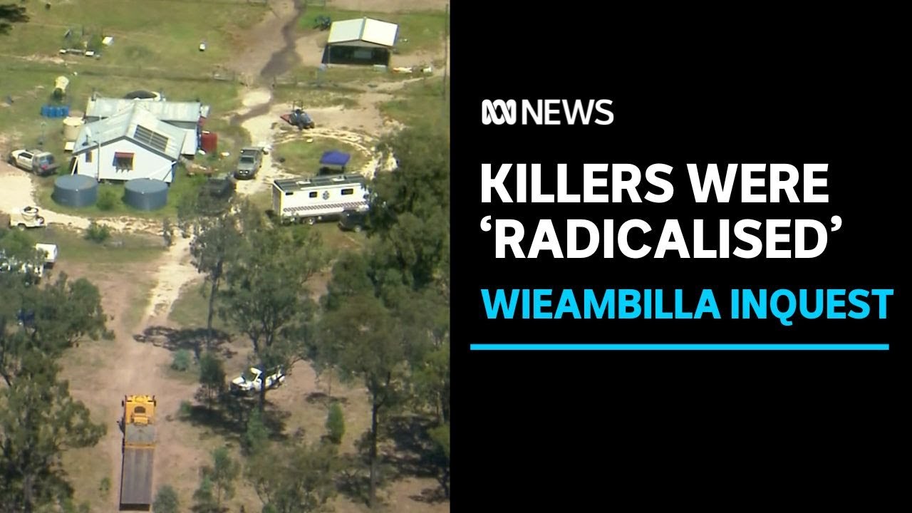 Police killers were ‘radicalised’, Wieambilla inquest hears | ABC NEWS ...