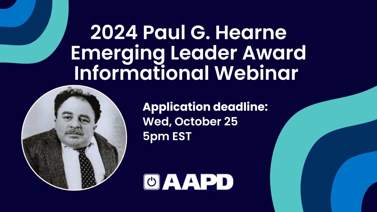 2024 AAPD Paul G. Hearne Emerging Leader Award Informational Webinar ...