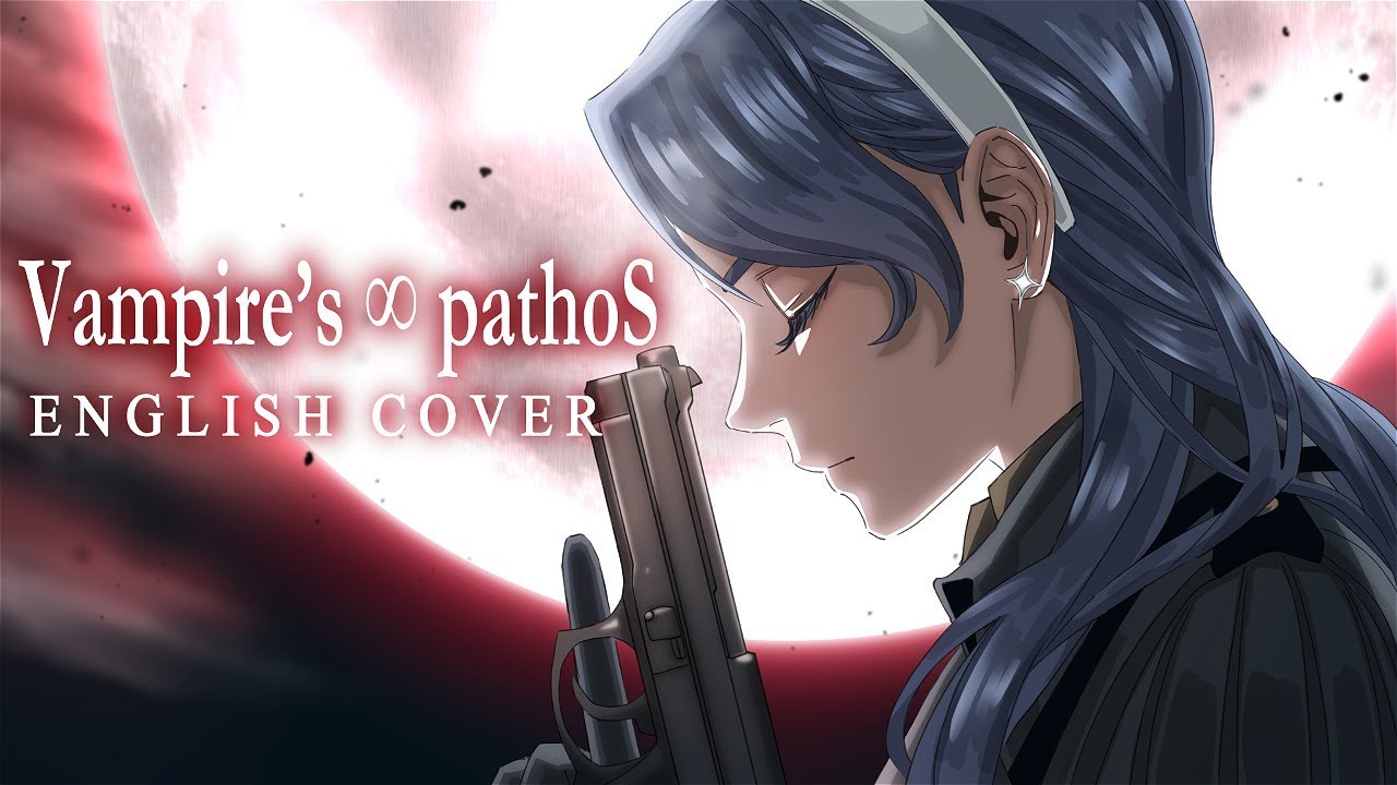 Vampire’s ∞ pathoS (English Cover)【Momomich】 - YouTube