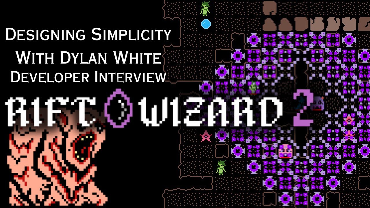 Developing Simplicity With Dylan White | Rift Wizard 2 - YouTube