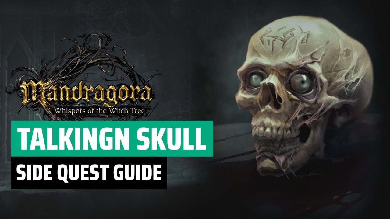 Side Quest Talking Skull [Three bones location] - Mandragora Wishper of ...