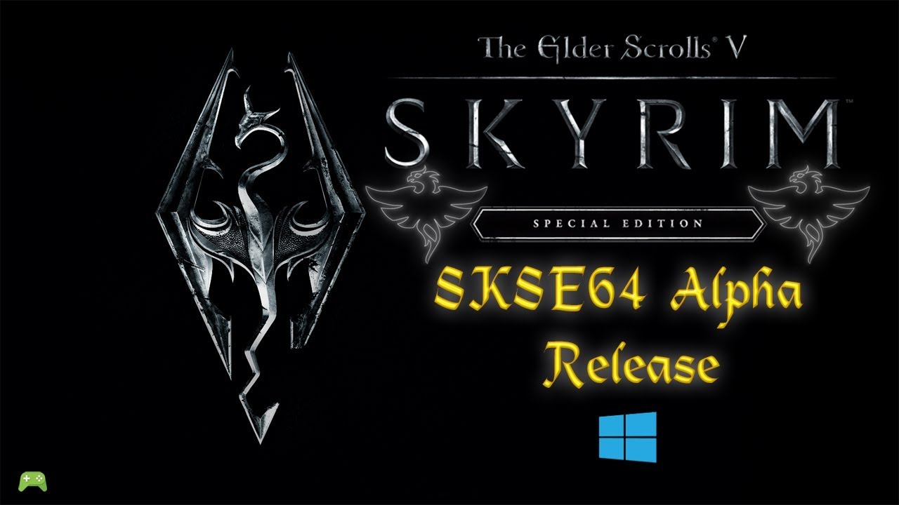 skyrim special edition SKSE64 Alpha Release for PC - YouTube