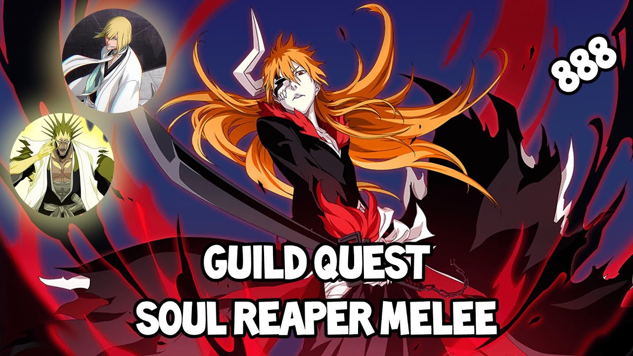 Guild Quest Soul Reaper Melee O Time FT - YouTube