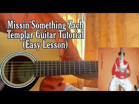 Zach Templar - Missin Something // Guitar Tutorial With Chords, Lesson ...