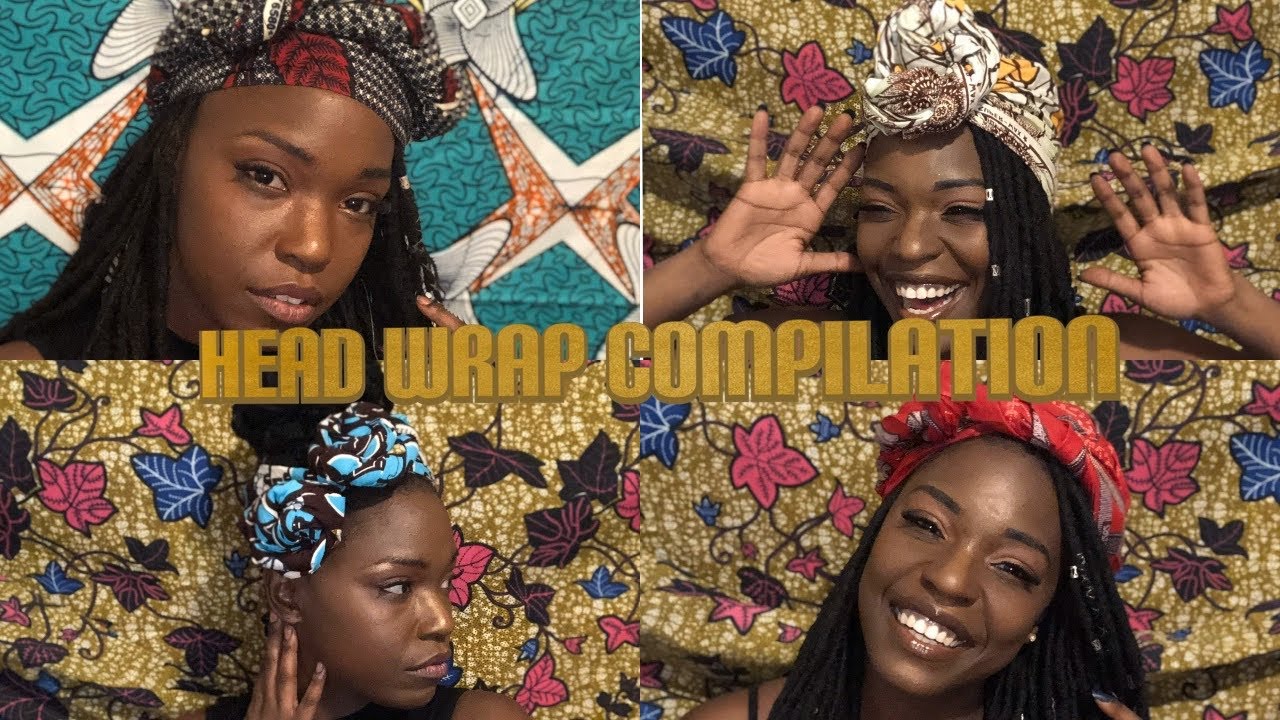 Head Wrap Compilation | Four different looks 👀👸🏾 - YouTube