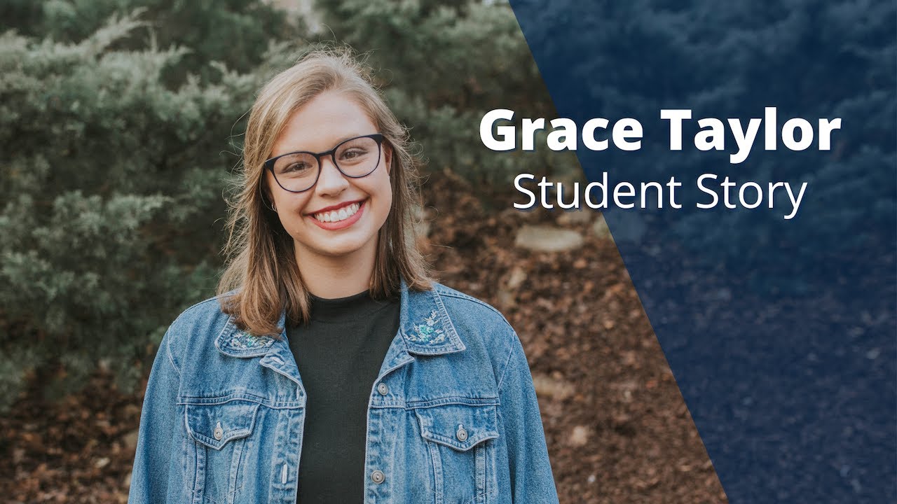 Student Story: Grace Taylor - YouTube