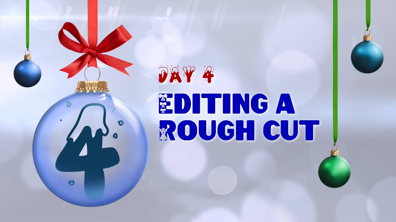 Editing a Rough Cut: 12 Days of Editing Contest - YouTube