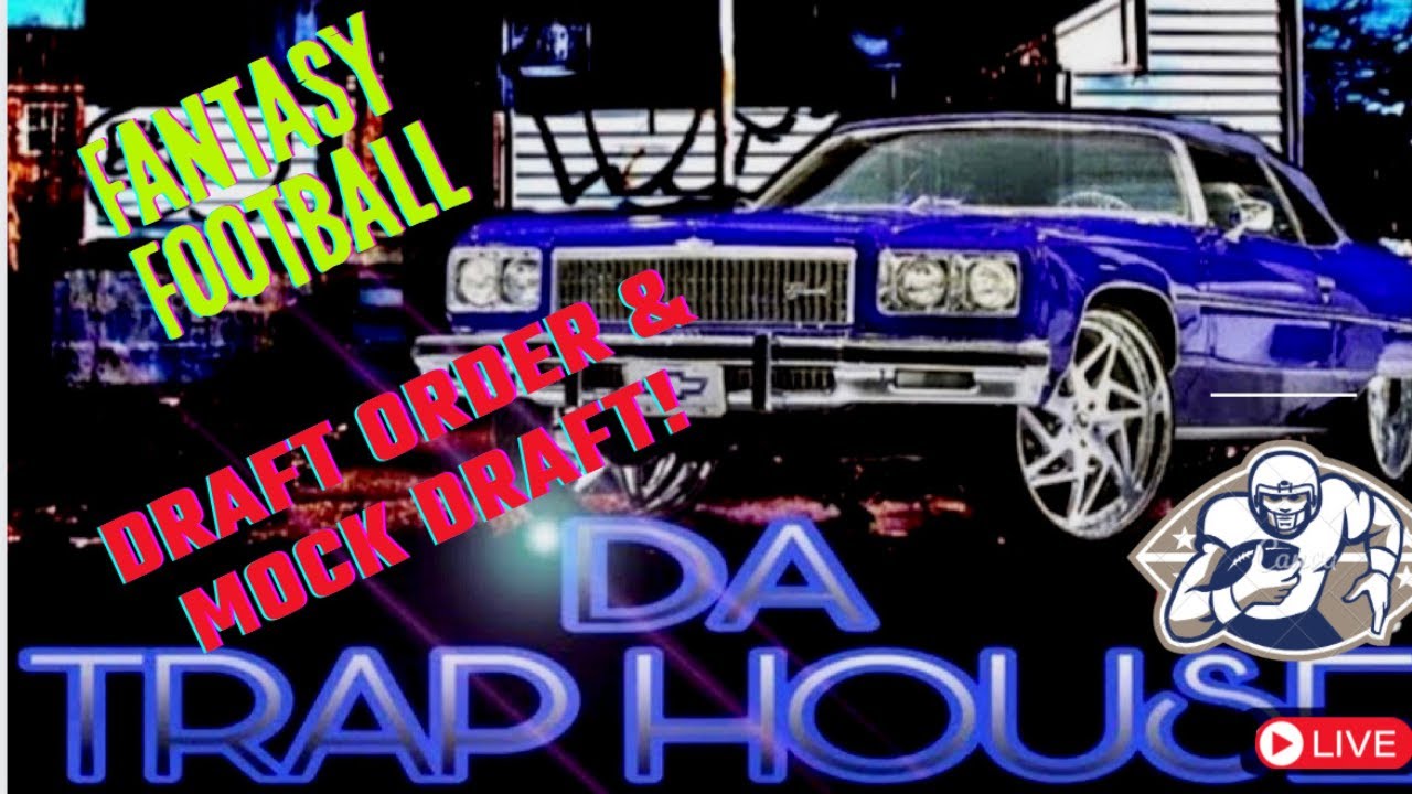 Da Trap Fantasy Football Draft Order Selection - YouTube