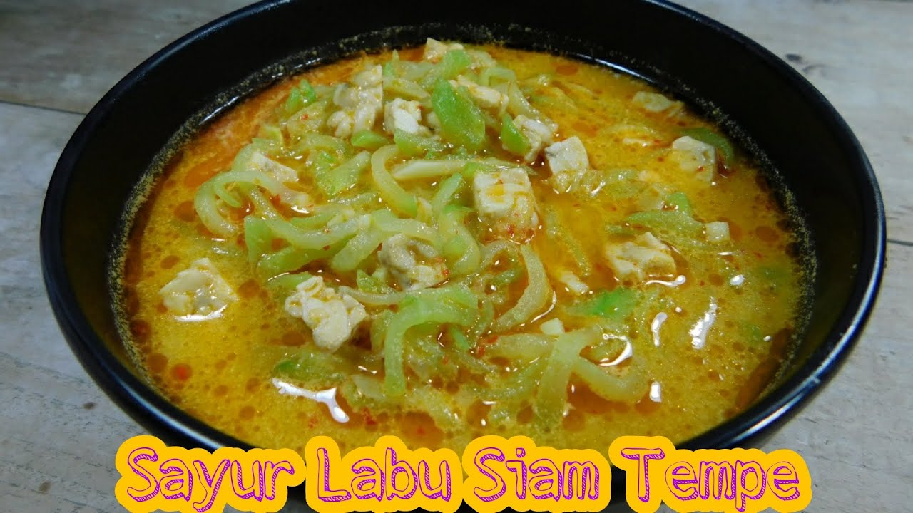 Resep Sayur Labu Siam Tempe Kuah Santan - YouTube