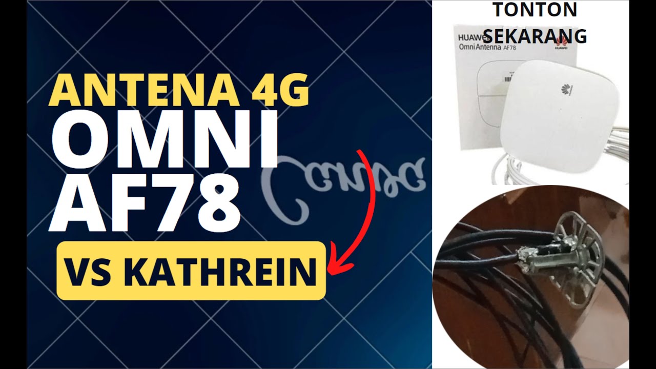 Antena 4G Kathrein vs Omni Huawei AF78 - YouTube