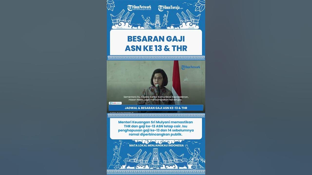 SHORT Komponen & Besaran yang Diterima, Jadwal Pencairan THR dan Gaji ke-13 ASN dan TNI/Polri ...