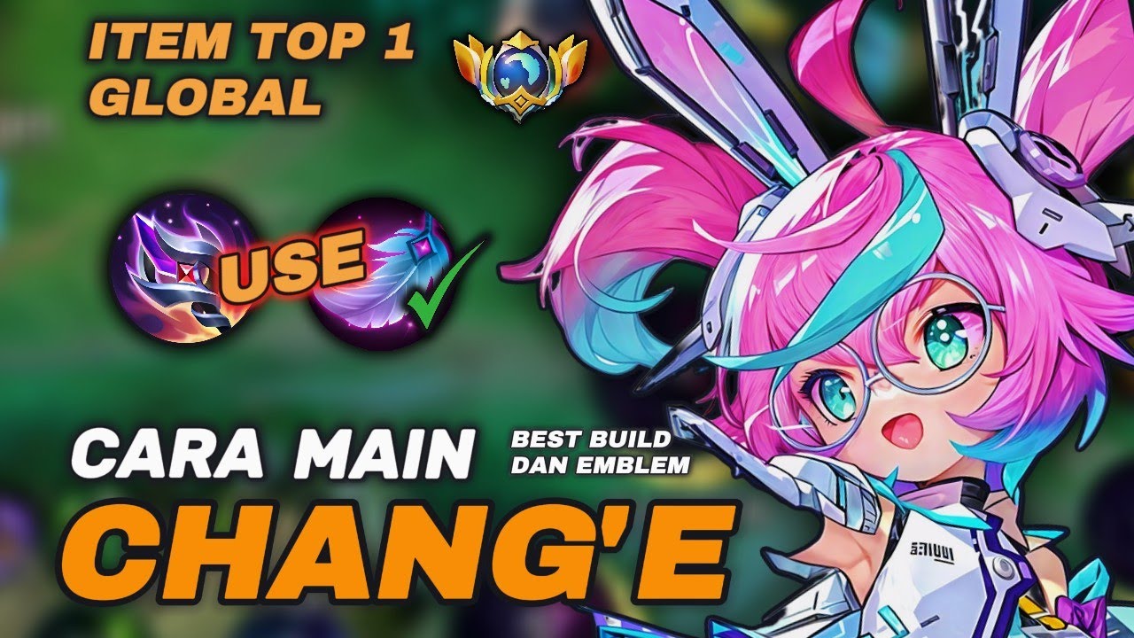 RAHASIA BUILD CHANGE PALING SAKIT 2025 - ITEM CHANG"E TERSAKIT MOBILE ...