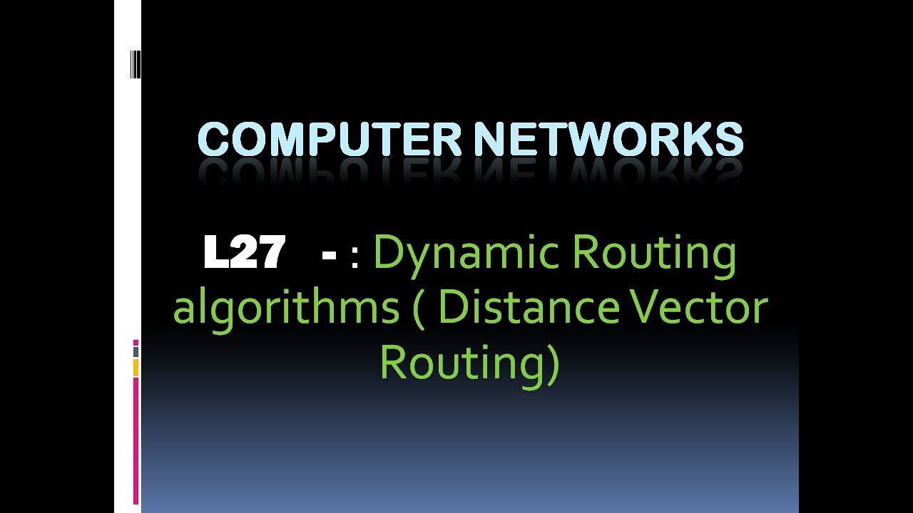 Computer Networks L27: Distance Vector Routing ( KTU BTech CSE ,CS306 ...